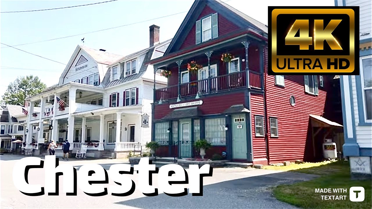 【4K】Chester Vermont - Main Street - Short Walk - July 2023 - YouTube