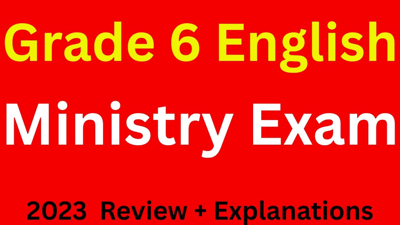 Grade 6 English Ministry Exam Review 2023 (2015 E.C.) - Questions ...