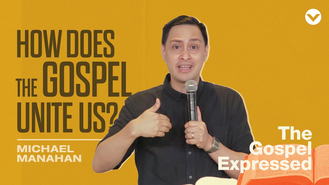 How Does the Gospel Unite Us? | Pastor Mike Manahan - YouTube