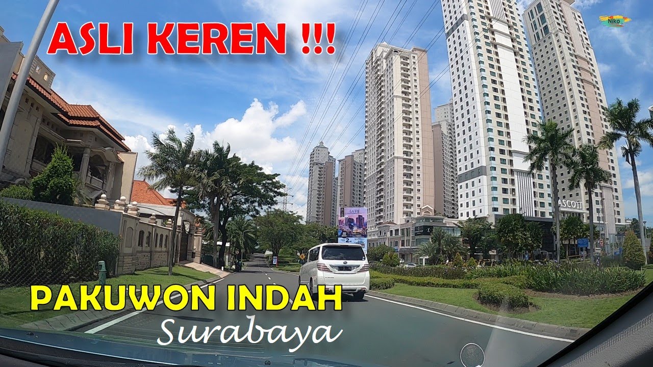 PAKUWON INDAH Surabaya, Salah Satu Kawasan MEWAH di Surabaya - YouTube