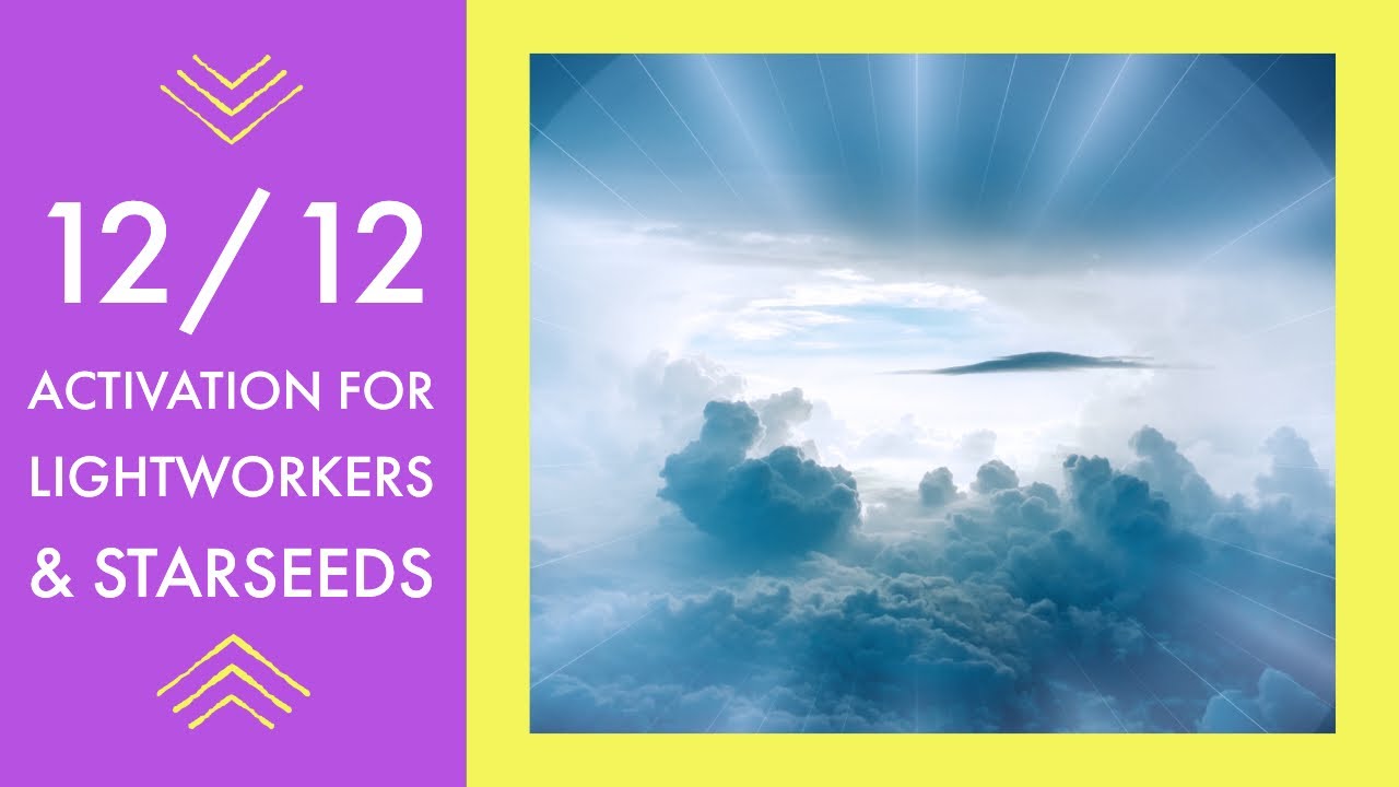 🌅12/12 Gateway Activation 🌟for Lightworkers & Starseeds 💖🌈🌞 - YouTube