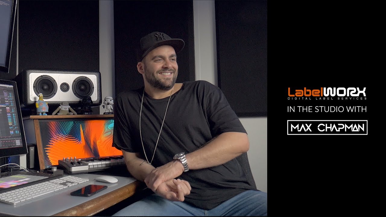 Label Worx - In The Studio with "Max Chapman" - YouTube