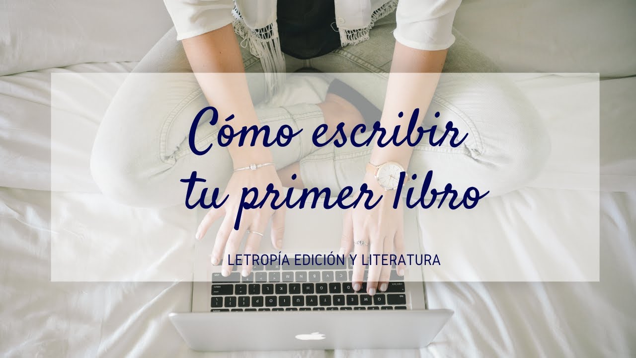 Cómo escribir mi primer libro - YouTube