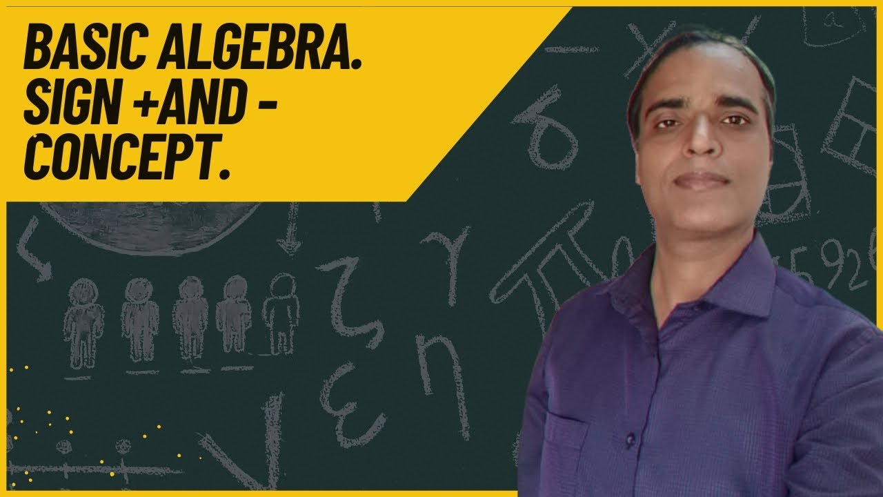 Basic Algebra||sign + & - Concept. - YouTube