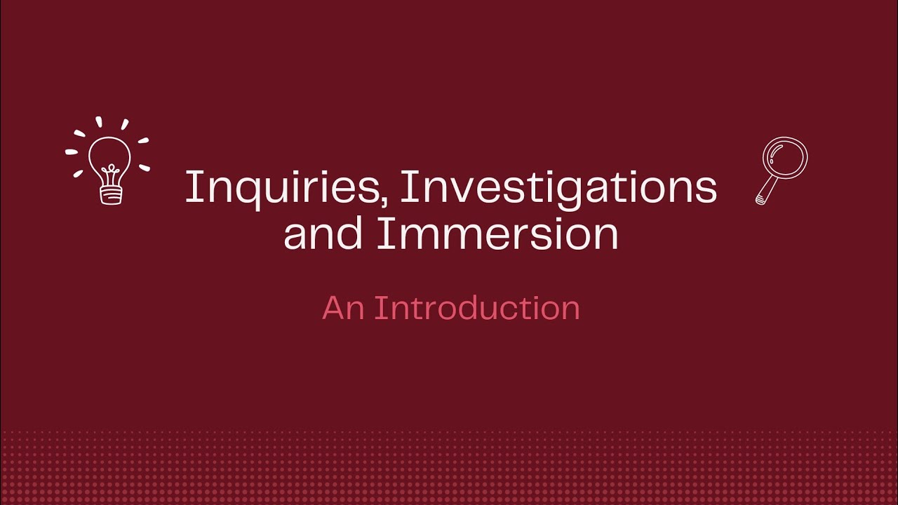 III An Introduction To Inquiries Investigations And Immersion YouTube iii-an-introduction-to-inquiries-investigations-and-immersion-youtube