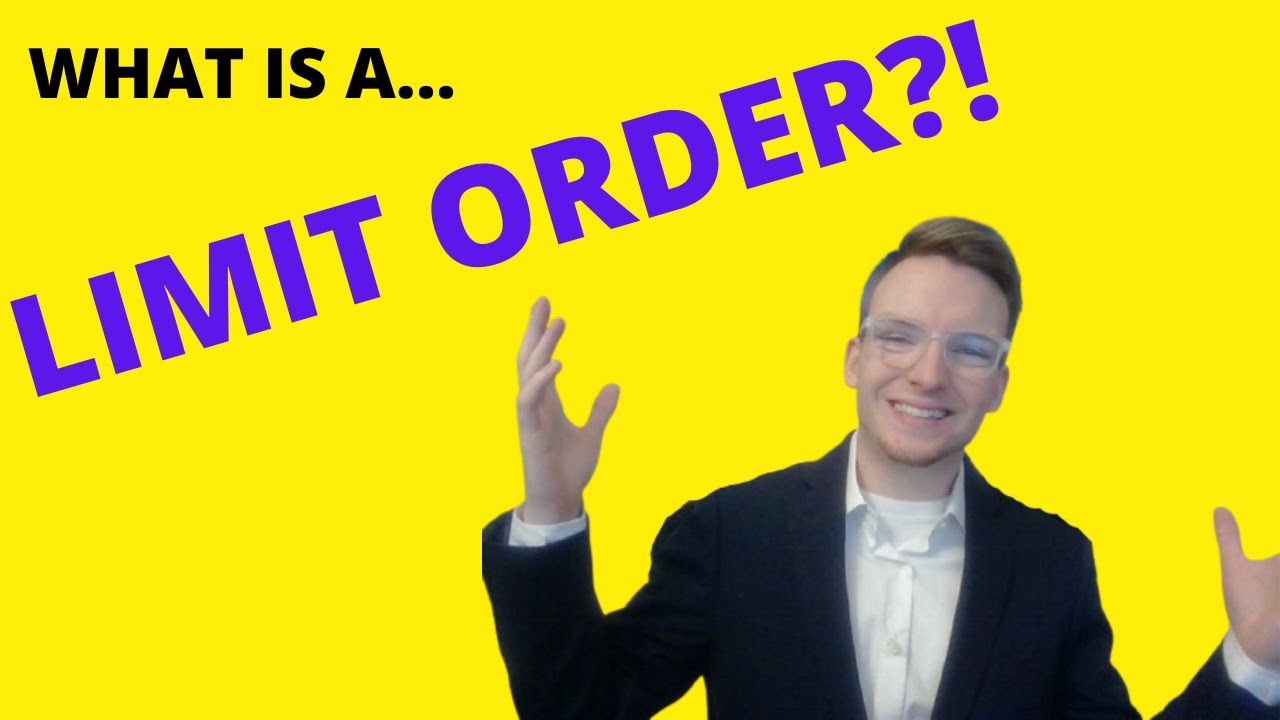 Limit Order EXPLAINED (how it works + CLEAR example) - YouTube