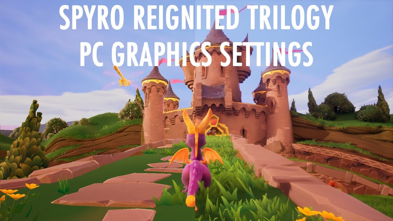 Spyro Reignited Trilogy - PC Graphics Settings - Low vs. Ultra - YouTube