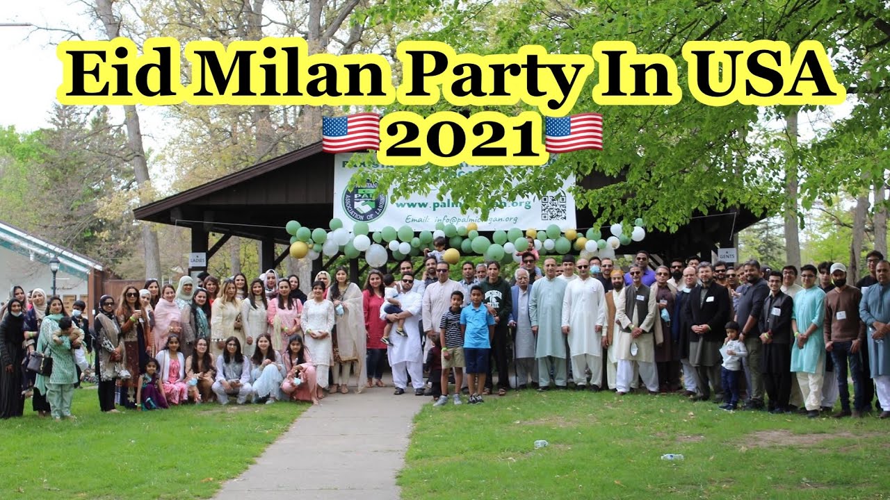 Our First Eid Milan Party In USA 🇺🇸 | Eid ul fitr 2021 | vlog#124 ...