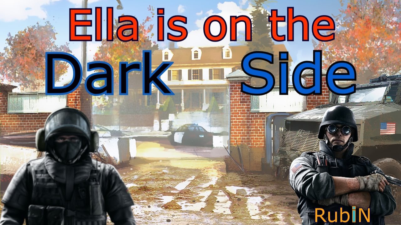 Rainbow Six Siege S4 MIXED : Ella ON THE DARK SIDE! w/ Garlic and Ninja ...