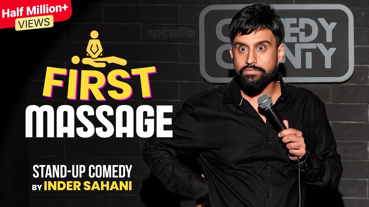 First Massage Standup comedy by Inder Sahani - YouTube