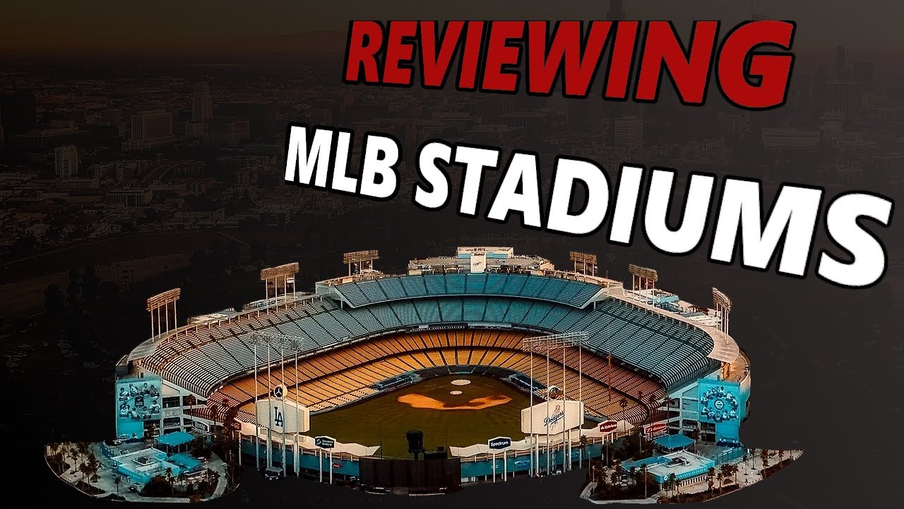 Reviewing Every MLB Stadium! - YouTube