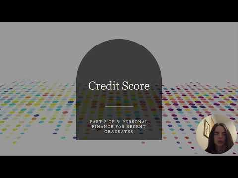 Personal Finance for Recent Graduates: Part 2 Credit Score - YouTube