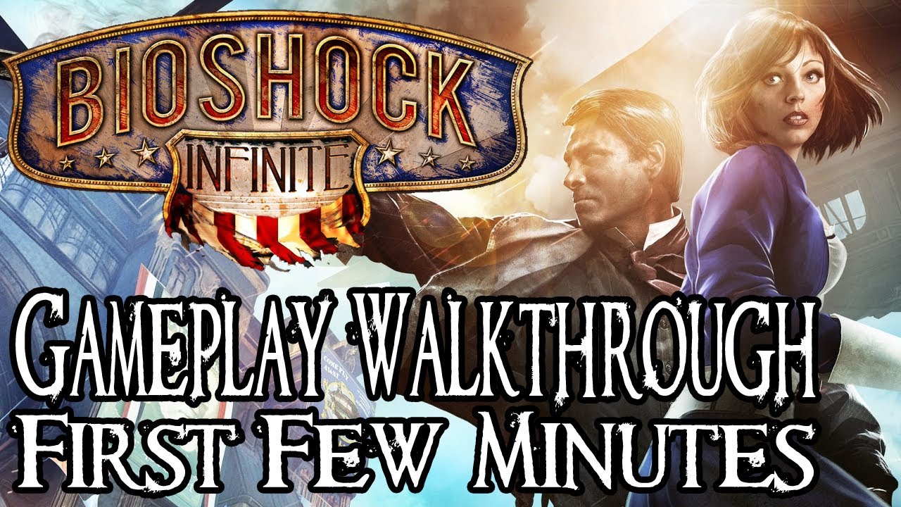 BioShock Infinite Gameplay Walkthrough - First Few Minutes (PC/PS3/XBOX ...