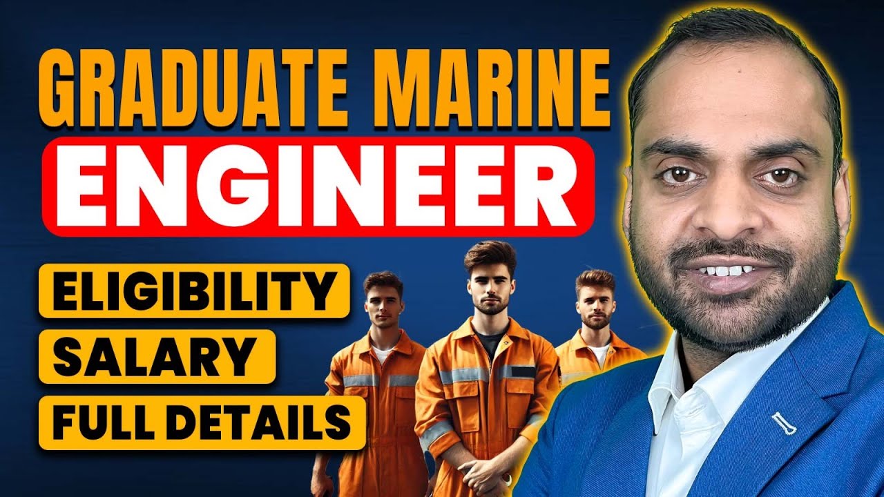Graduate Marine Engineering Course: Eligibility, Salary, and Career ...