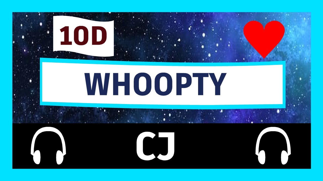 [Remix] CJ - Whoopty 🎵(10D Audio)🎵 - YouTube