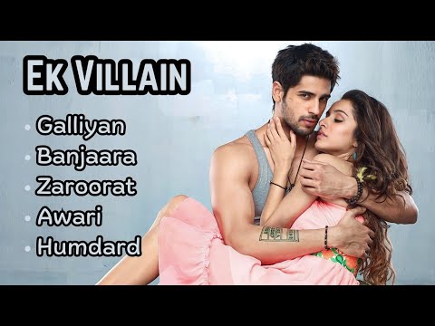 Ek Villain All Songs | Jukebox | Full Songs | Siddharth Malhotra & Shraddha Kapoor |