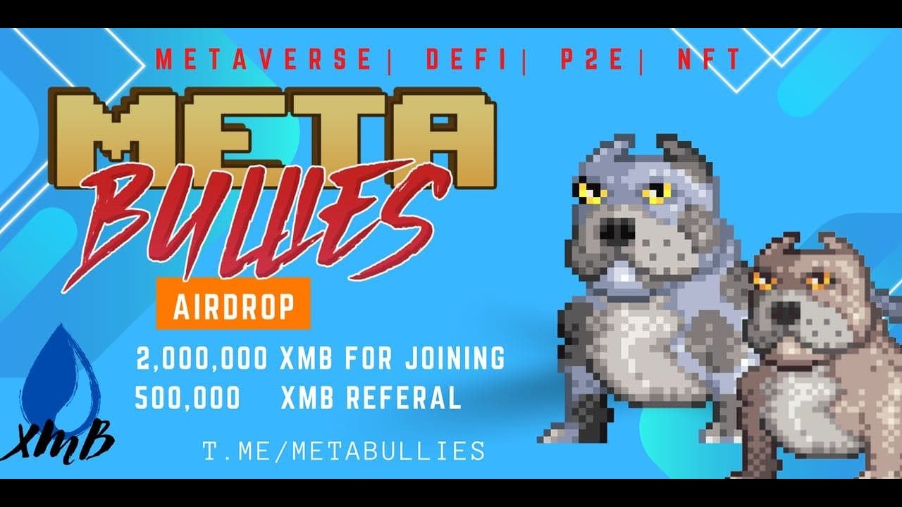 New Airdrop: Meta Bullies Airdrop || Reward: 2 Million XMB - YouTube