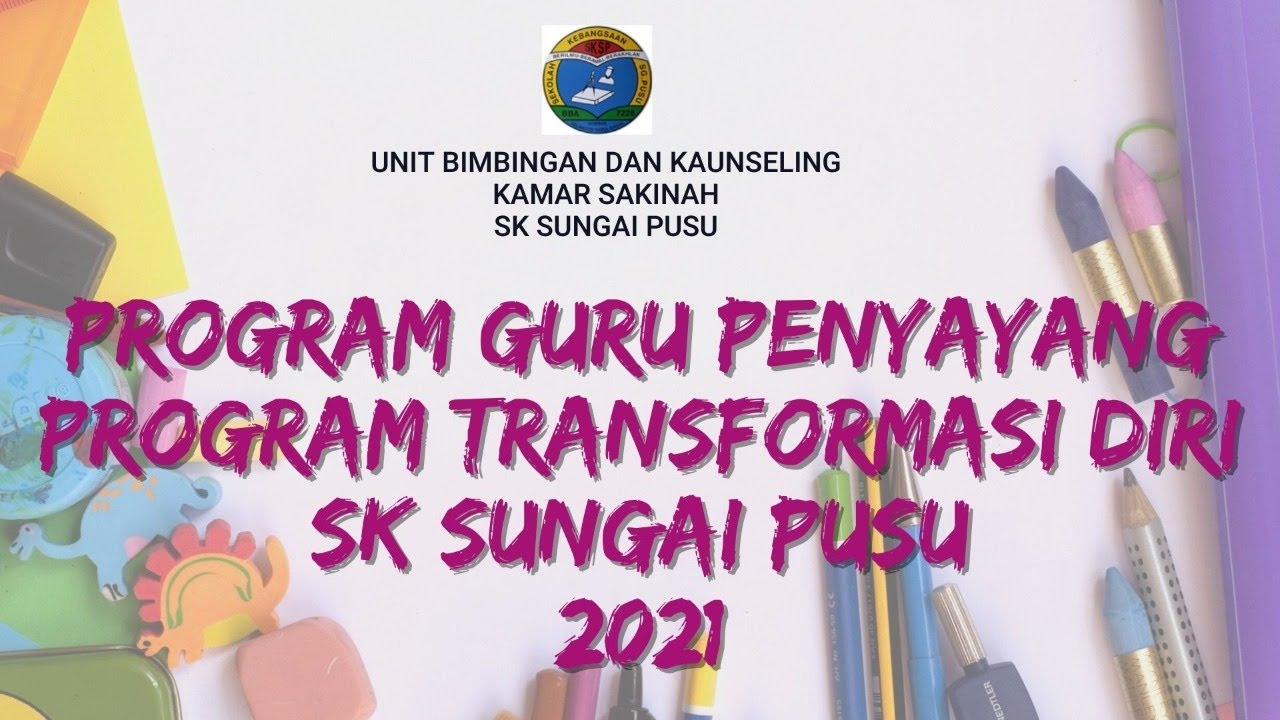 PROGRAM GURU PENYAYANG & PROGRAM TRANSFORMASI DIRI - YouTube