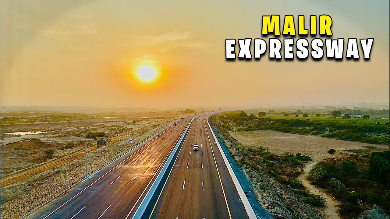 Exploring the Malir Expressway | Karachi's New Road to the Future ...
