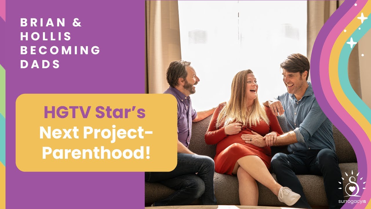 A Dream Surrogacy Journey with HGTV's Brian Patrick Flynn & Husband ...
