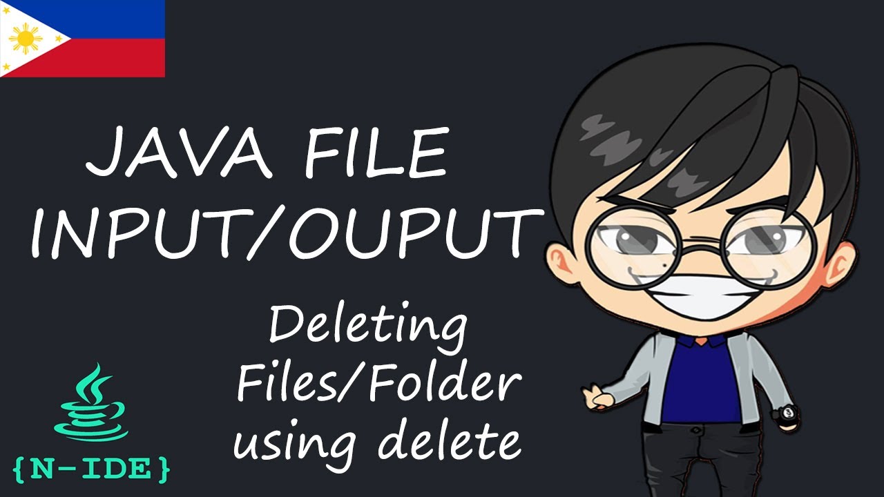 Java File Io Delete Java N Ide Filipino Tagalog Youtube