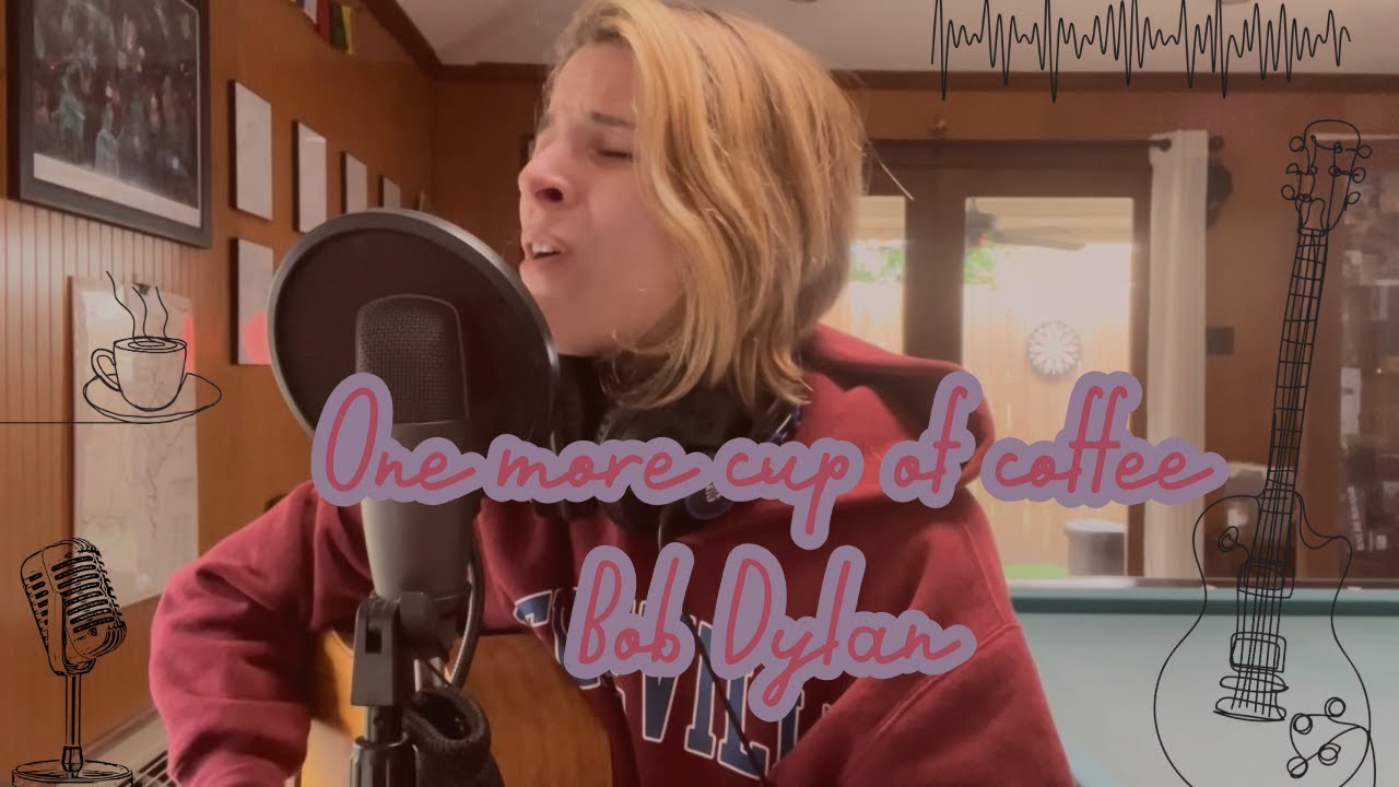 Manon Pages - One more cup of coffee / Bob Dylan Solo Cover 2024 1/6 ...