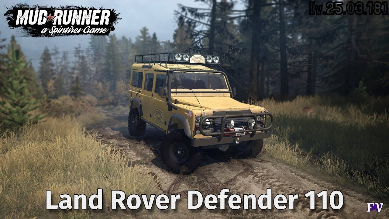 Spintires Mudrunner: Land Rover Defender 110 [v.25.03.18] - YouTube