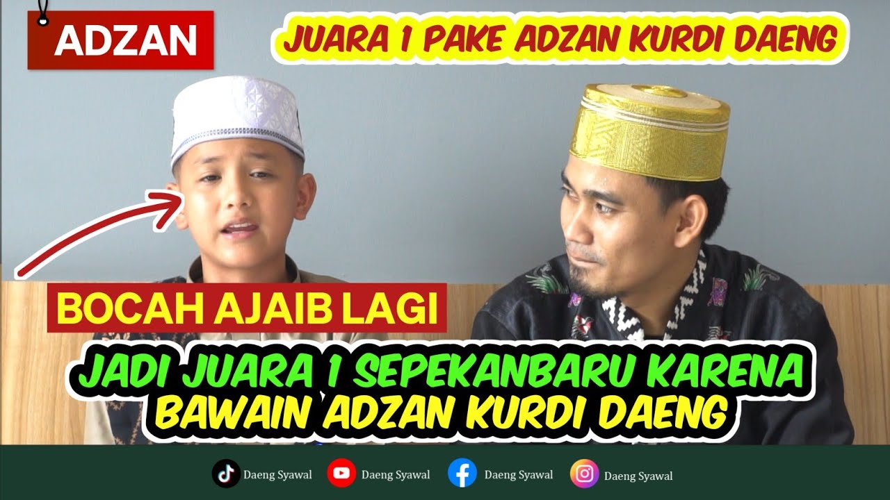 ADZAN | HEBAT!! BOCAH INI JUARA 1 LOMBA ADZAN PAKE IRAMA ADZAN KURDI DAENG| - YouTube