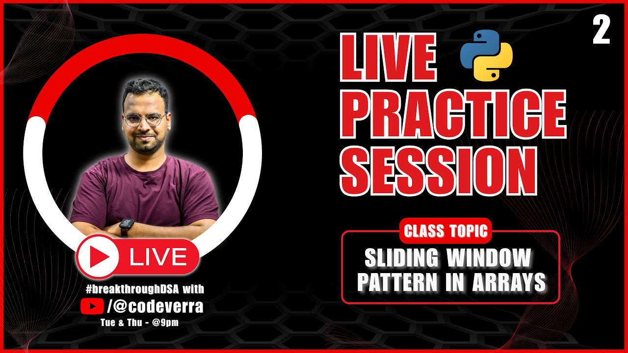 Sliding Window Approach | Arrays in Python | Live DSA Leetcode Practice ...
