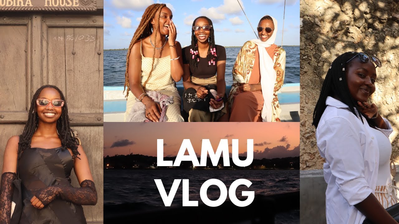 LAMU VLOG w the gang ️ ️ - YouTube