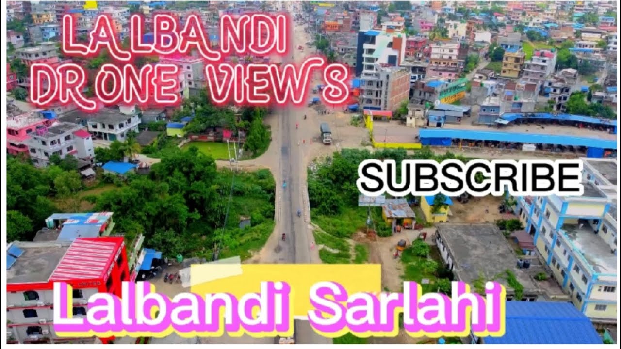 Lalbandi drone shoot video.....Lalbandi Sarlahi - YouTube