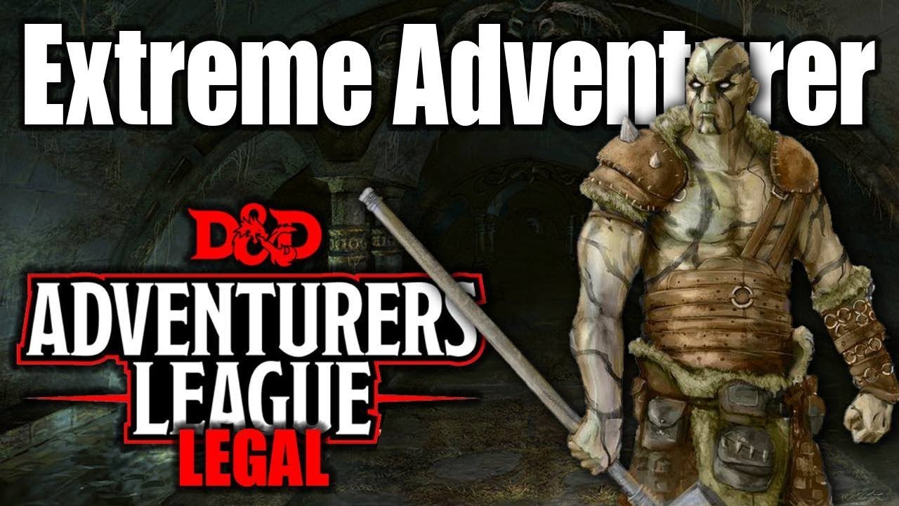 Extreme Adventurer- 5e D&D Character Build: Adventurers League - YouTube