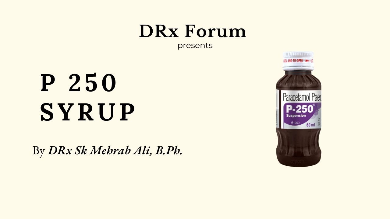 P 250 Syrup / Suspension In Hindi | DRx Sk Mehrab Ali - YouTube