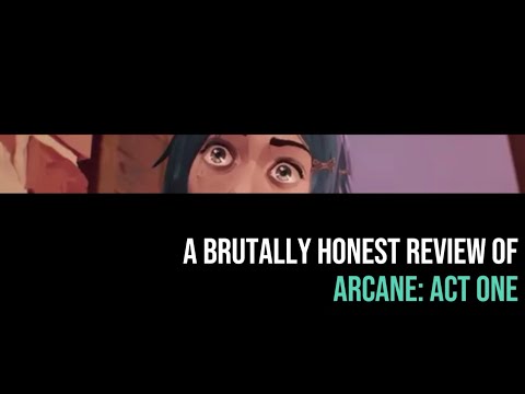 A Brutally Honest Review of Arcane: Act One - YouTube