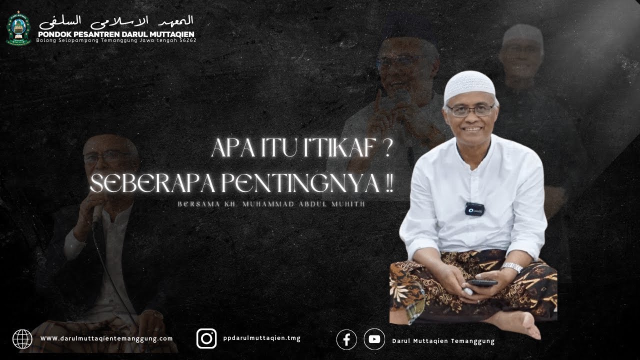 Keutamaan I'tikaf/Diam di Dalam Masjid ||Ngaji Romadhon Bersama KH. M Abdul Muhith - YouTube