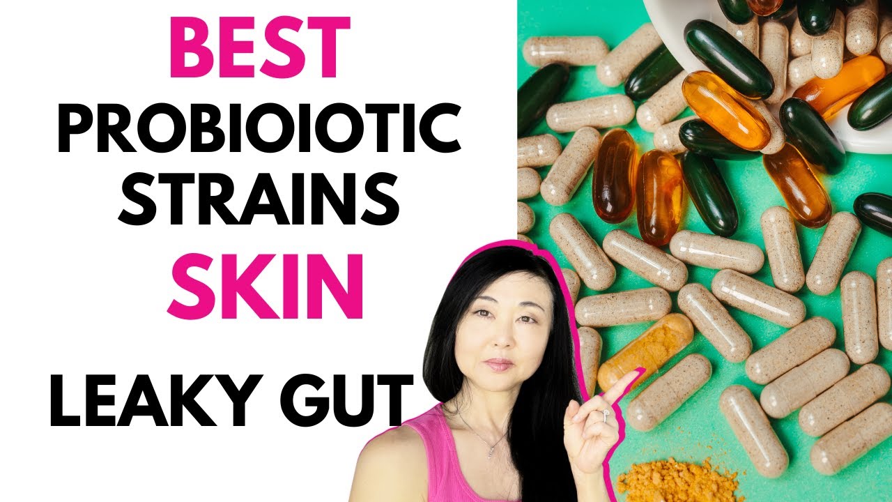 Best Probiotic Strains for Skin and Leaky Gut and Vitamin b12 # ...