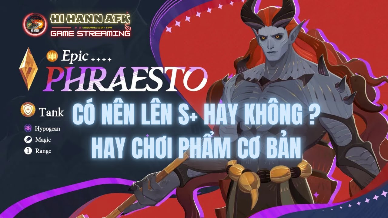 Phân Tích Vấn Đề Có Nên Nâng Thần Phraesto Lên Thăng Thiên + ? AFK ...