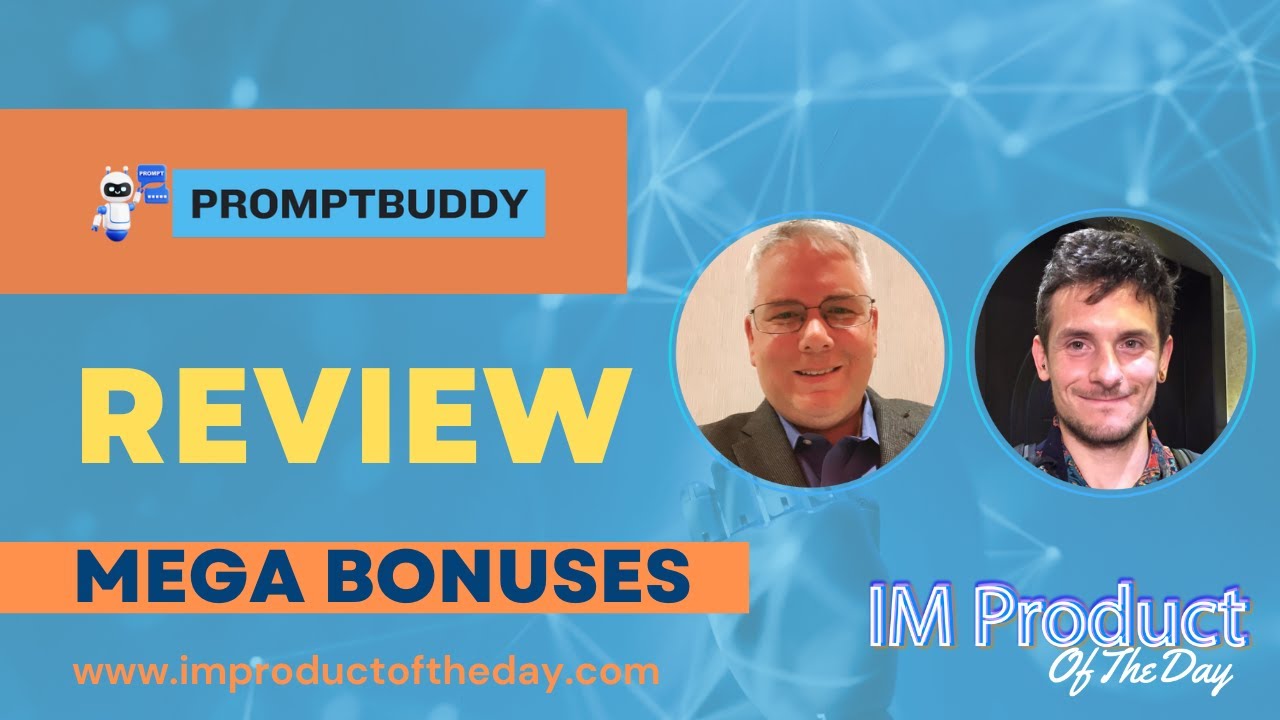 Prompt Buddy Review + Award-Winning Bonuses To Make It Work FASTER ...