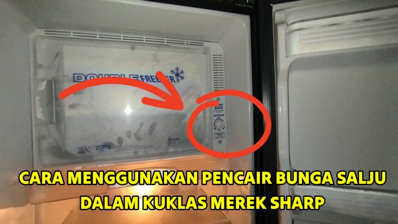 CARA MENGGUNAKAN PENCAIR BUNGA SALJU DI KULKAS MEREK SHARP ‼️ - YouTube