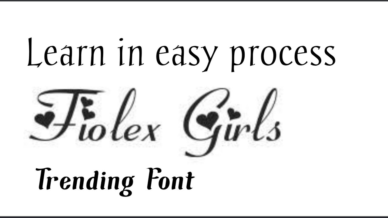 Learn Fiolex girl font / Love Font Style / Trending Font/hand alphabet ...