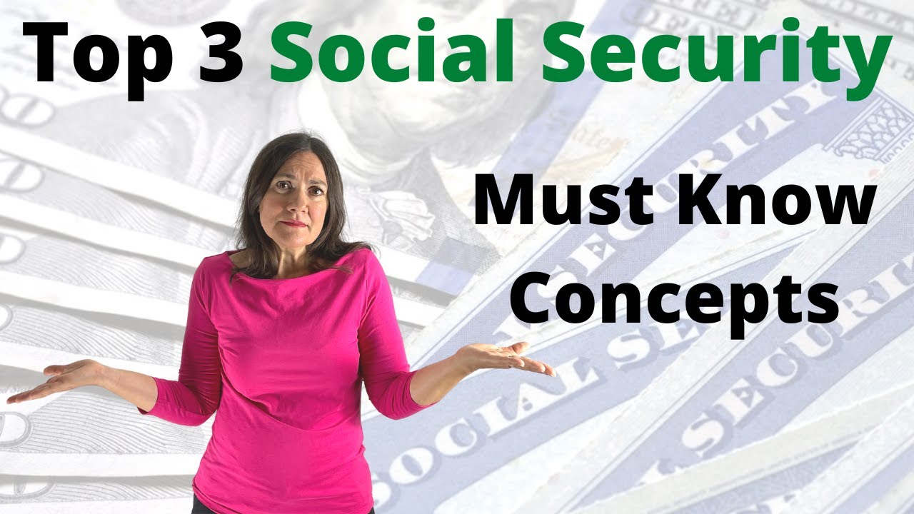 Top 3 Social Security Concepts to Know. What people must know about ...
