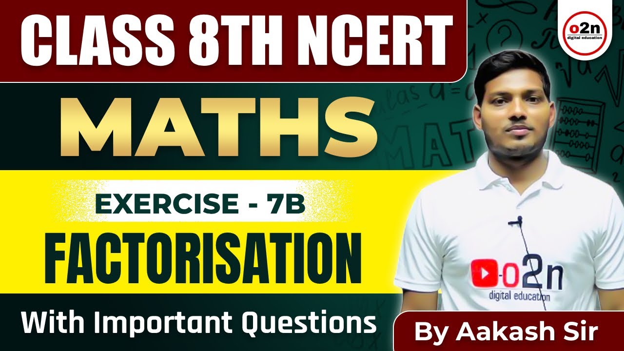 Class 8th | Maths | Exercise 7.B| Factorization | by Aakash sir # ...