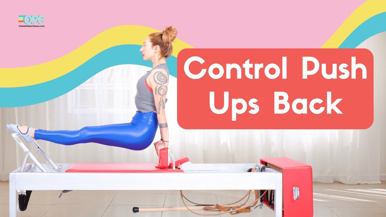 Control Push Ups Back on the Reformer | Online Pilates Classes - YouTube