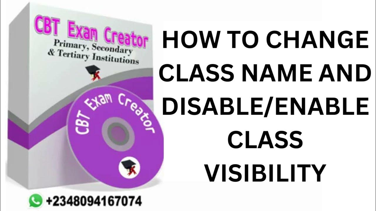 CBT Exam Creator: How to Change Class Name and Disable/Enable Class - YouTube