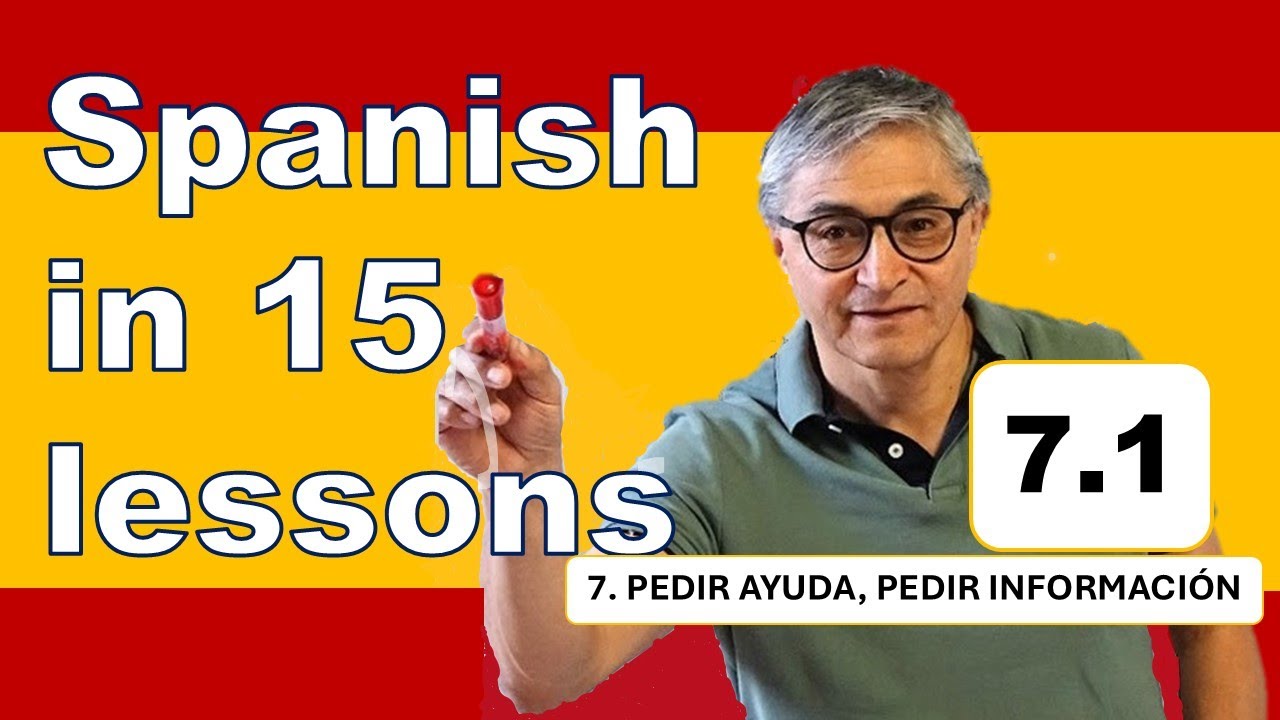 7.1 Spanish in 15 Lessons - Ask for help - Pedir ayuda - YouTube