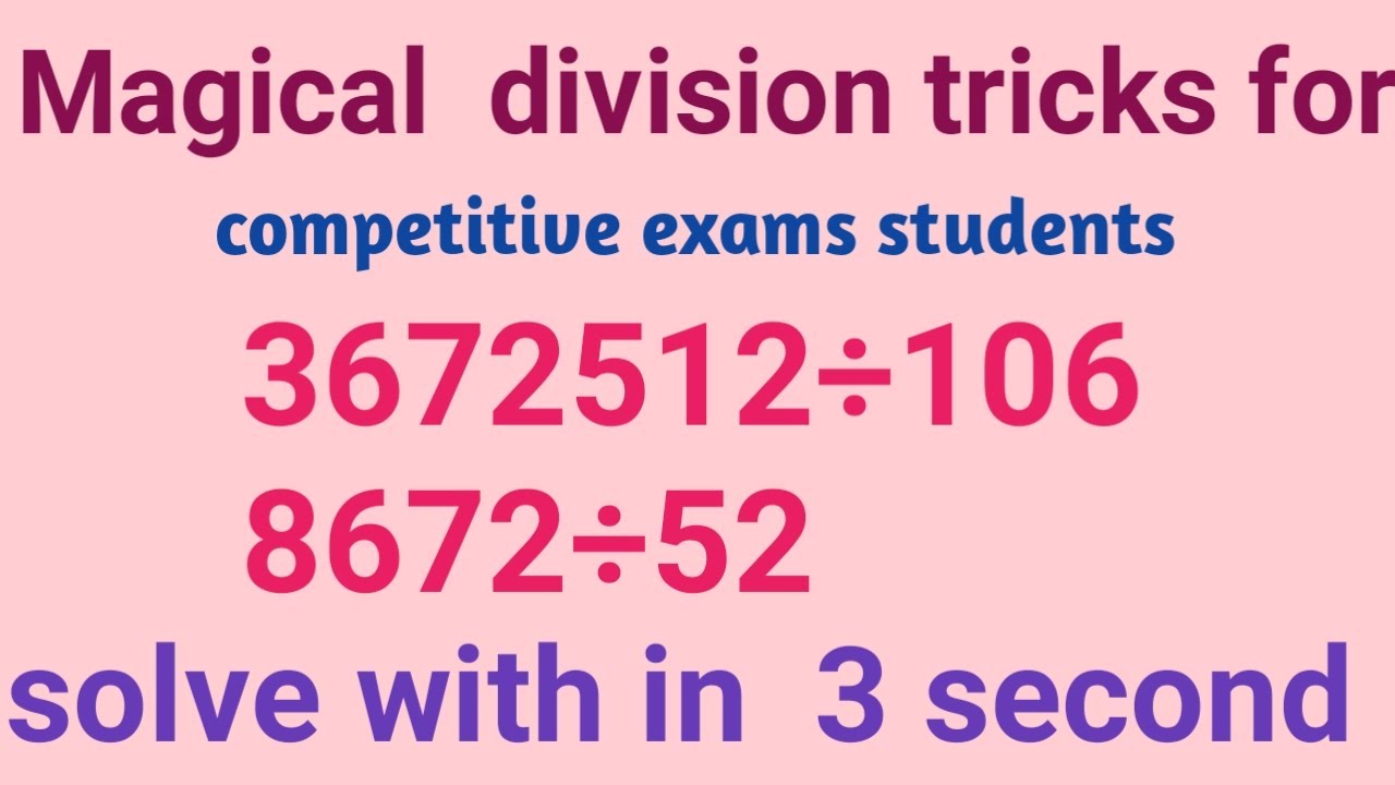 Division Tricks For Competitive Exams Students easy To Understand division-tricks-for-competitive-exams-students-easy-to-understand
