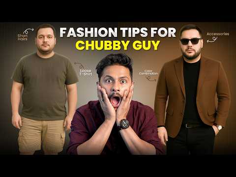 10 SUMMER FASHION TIPS FOR CHUBBY GUY | FAT GUY FASHION | Zahid Akhtar