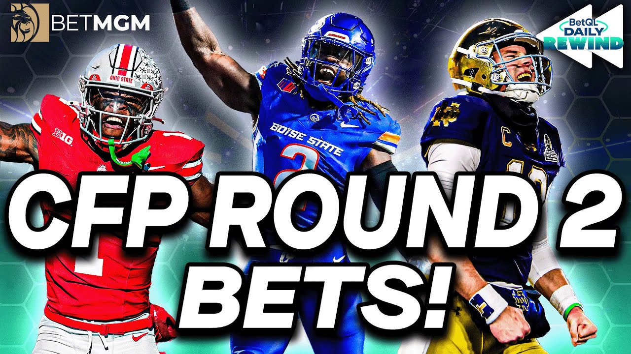 COLLEGE FOOTBALL PLAYOFF ROUND 2 BETS! - YouTube
