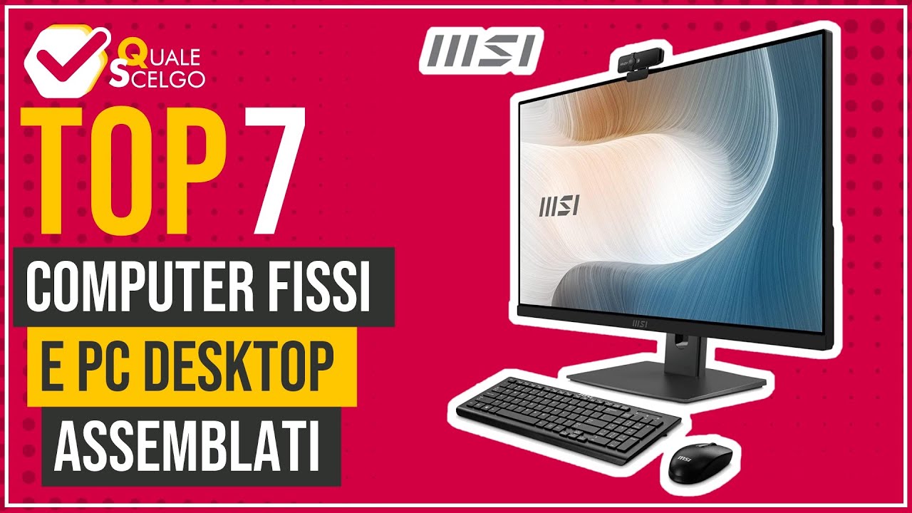 Computer fissi e PC desktop assemblati - Top 7 - (QualeScelgo) - YouTube