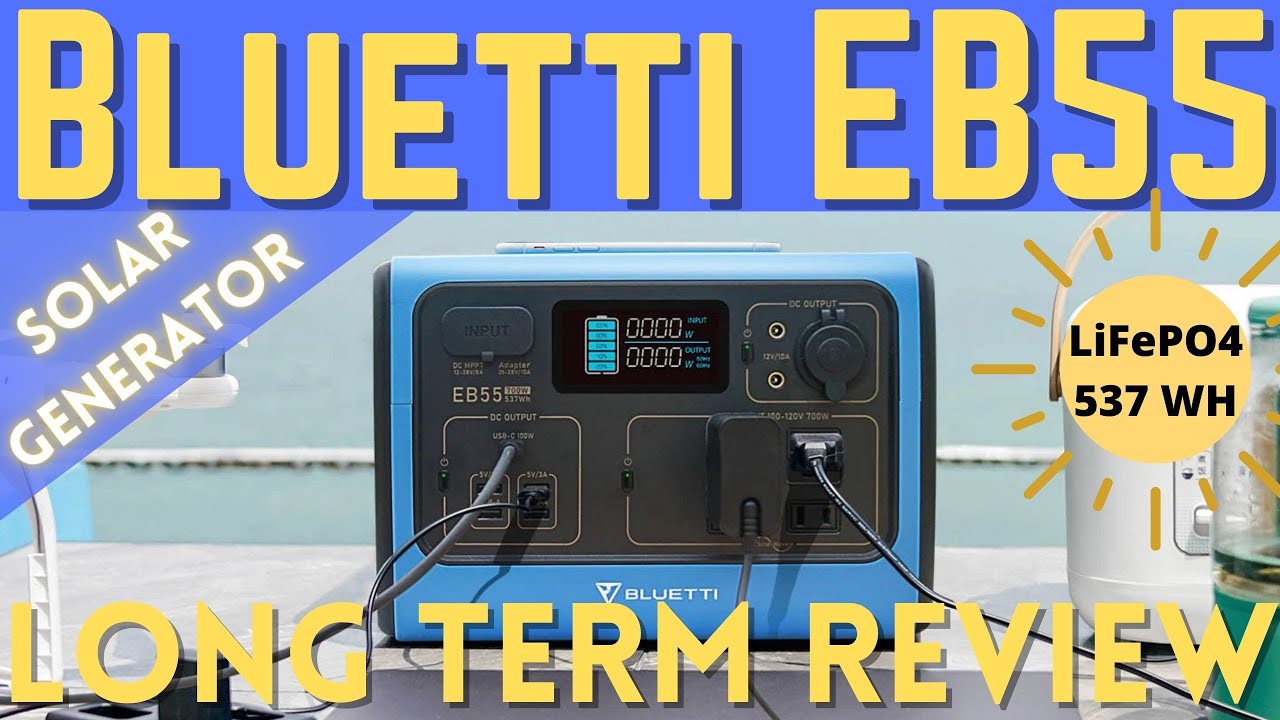 Bluetti EB55 Solar Generator Long Term Review, Testing and Features ...